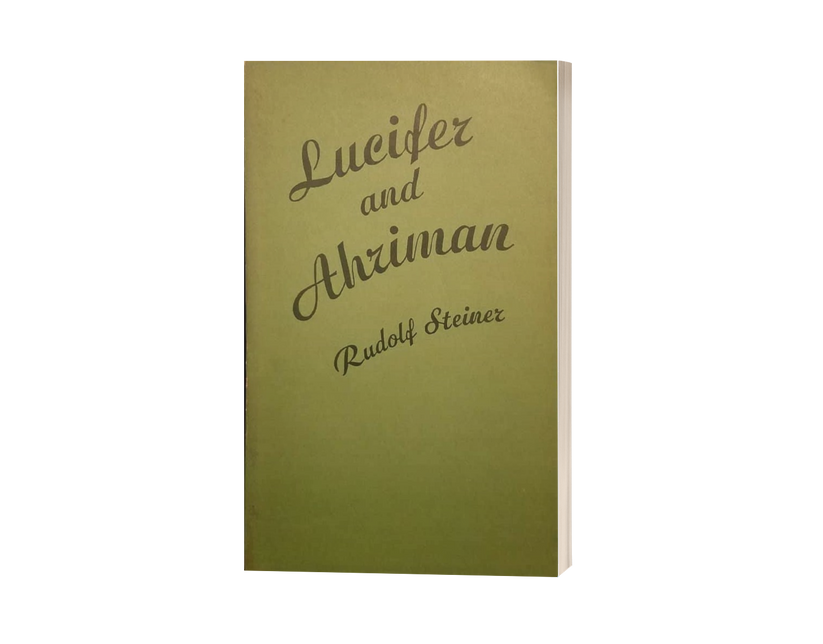 Lucifer and Ahriman – Rudolf Steiner Archive Bookstore